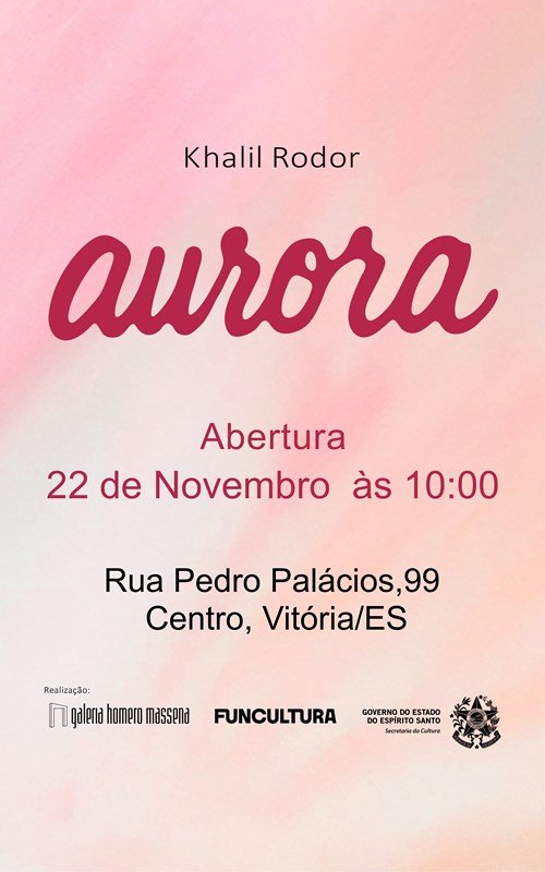 Galeria Homero Massena reabre com nova exposição Aurora, de Khalil ...